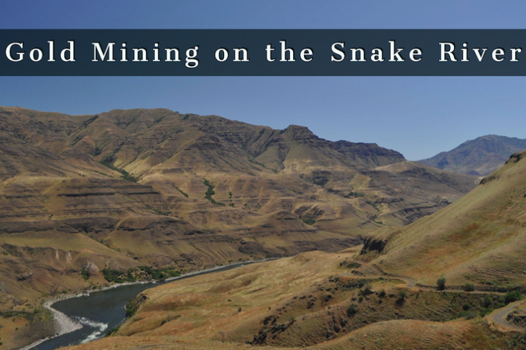 Early Gold Mining Efforts along Idaho's Snake River - How to Find Gold ...